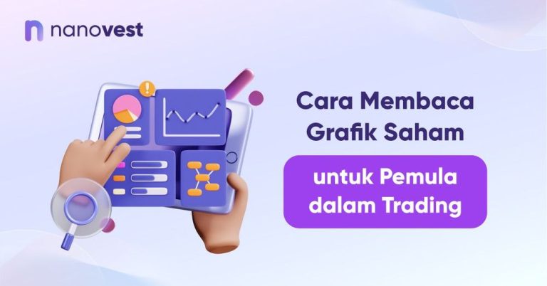 Cara Membaca Grafik Saham untuk Pemula dalam Trading - Blog Nanovest