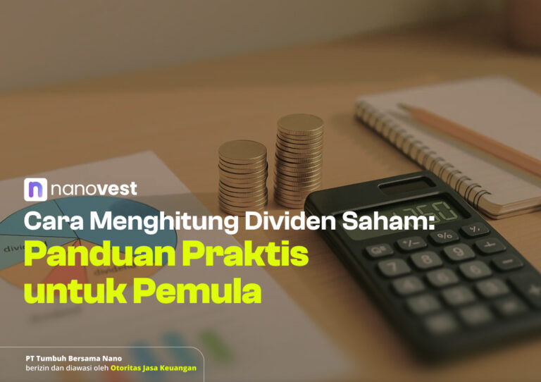 Cara Menghitung Dividen Saham: Panduan Praktis untuk Pemula - Blog Nanovest
